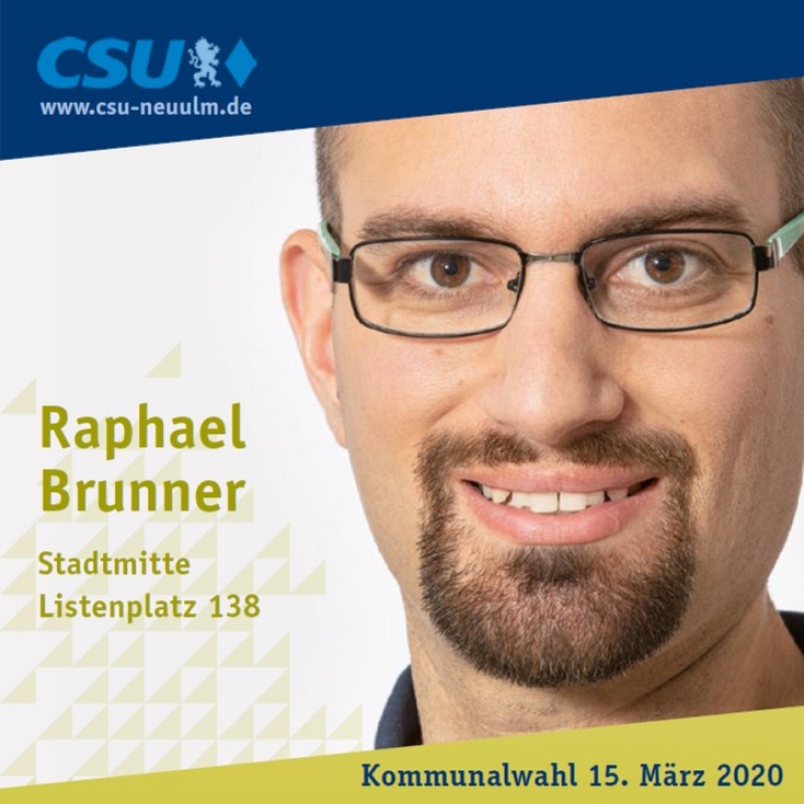 Raphael Brunner, Stadtmitte – seine Ziele – Ortsverband Neu-Ulm